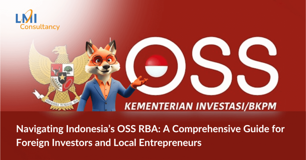 Navigating Indonesia’s OSS RBA: A Comprehensive Guide for Foreign ...