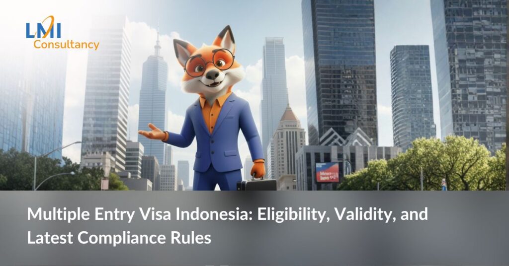 Multiple Entry Visa Indonesia: Eligibility, Validity, and Latest ...